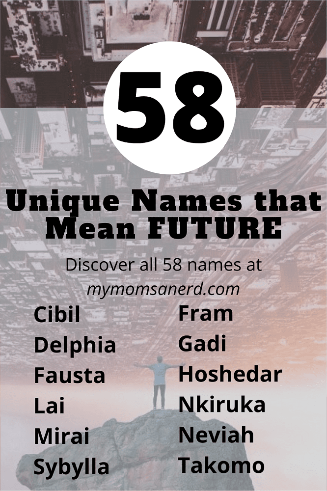 Names That Mean Future 58 Interesting Ideas For Boys And Girls My Names That Mean Future 58 Interesting Ideas For Boys And Girls My