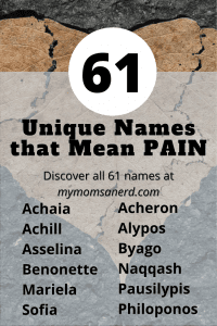 Names That Mean Pain - 61 Unique Ideas for Boys and Girls • My Mom's a Nerd