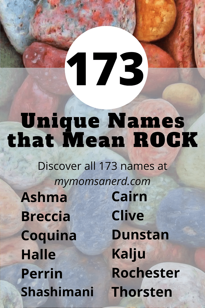 Names That Mean Rock 173 Cool Ideas For Girls And Boys My Mom s A Nerd