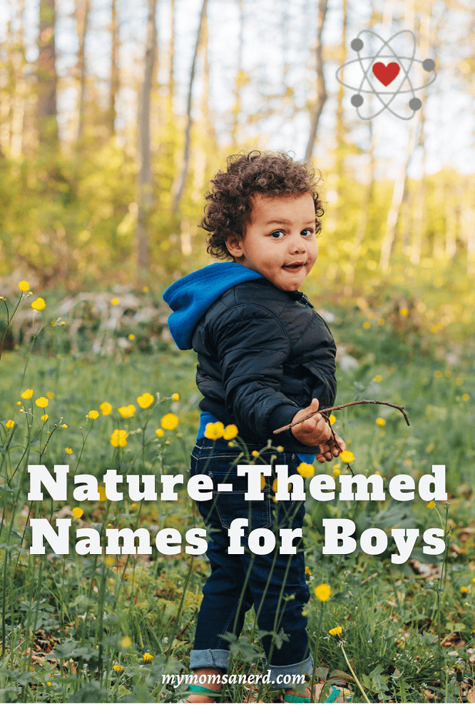 60 Nature Names For Boys Great Nature Themed Ideas My Mom s A Nerd