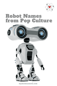 Names That Mean Robot - 100 Great Ideas for Boys and Girls • My Mom's a ...